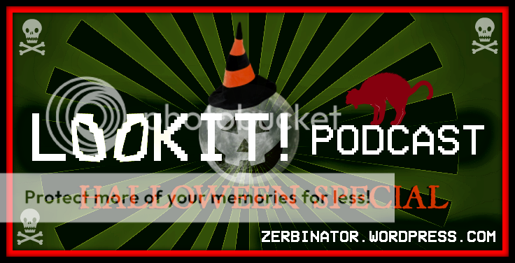 Lookit! Ep. 7 “The Ghosts of Halloweens Past” – ZERBINATOR.COM